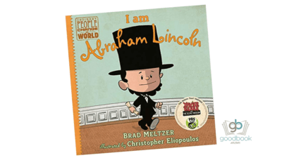 I am Abraham Lincoln by Brad Meltzer - Good Book Mom