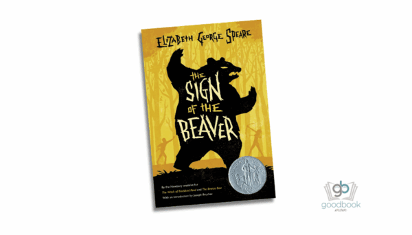 The Sign of the Beaver by Elizabeth George Speare - Good Book Mom